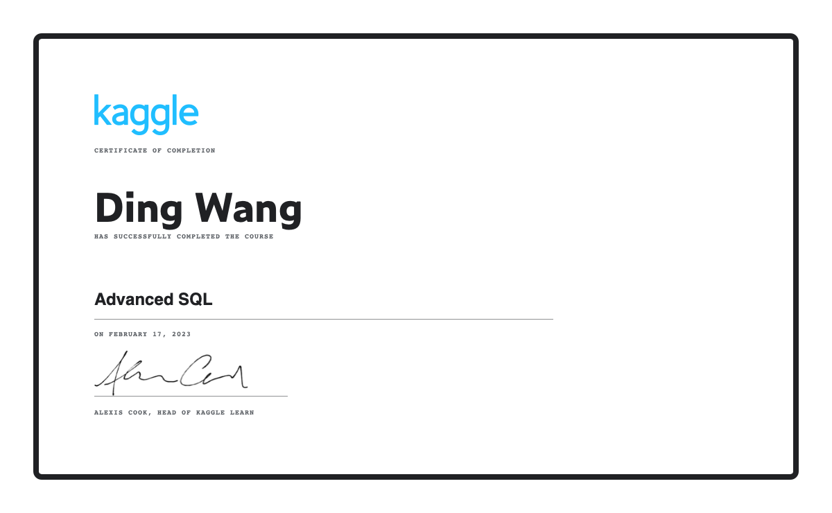 Ding Wang completed the Advanced SQL course on Kaggle!