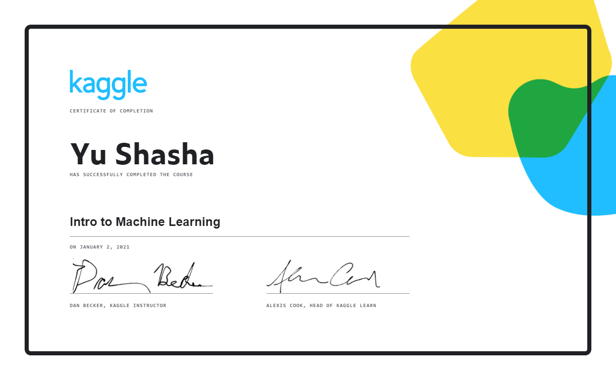 Yu Shasha completed the Intro to Machine Learning course on Kaggle!