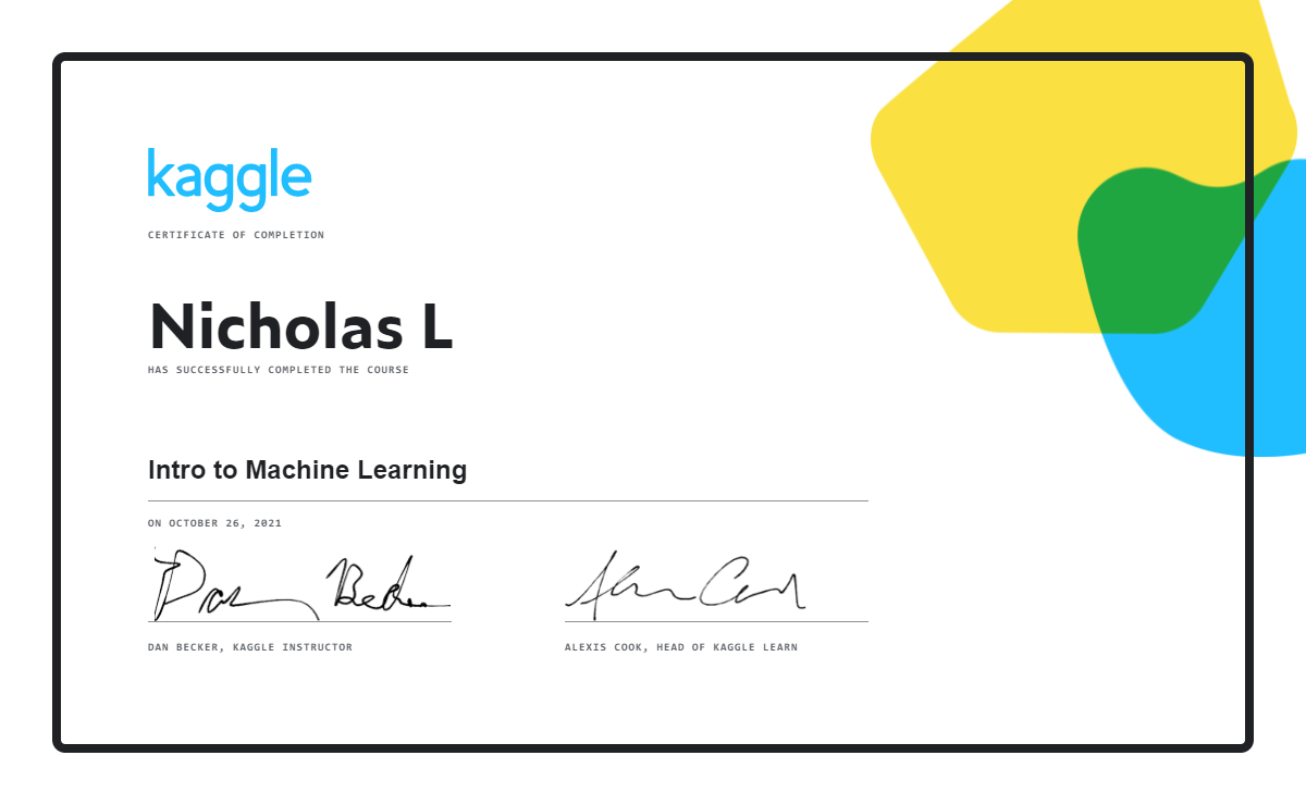 Nicholas L completed the Intro to Machine Learning course on Kaggle!