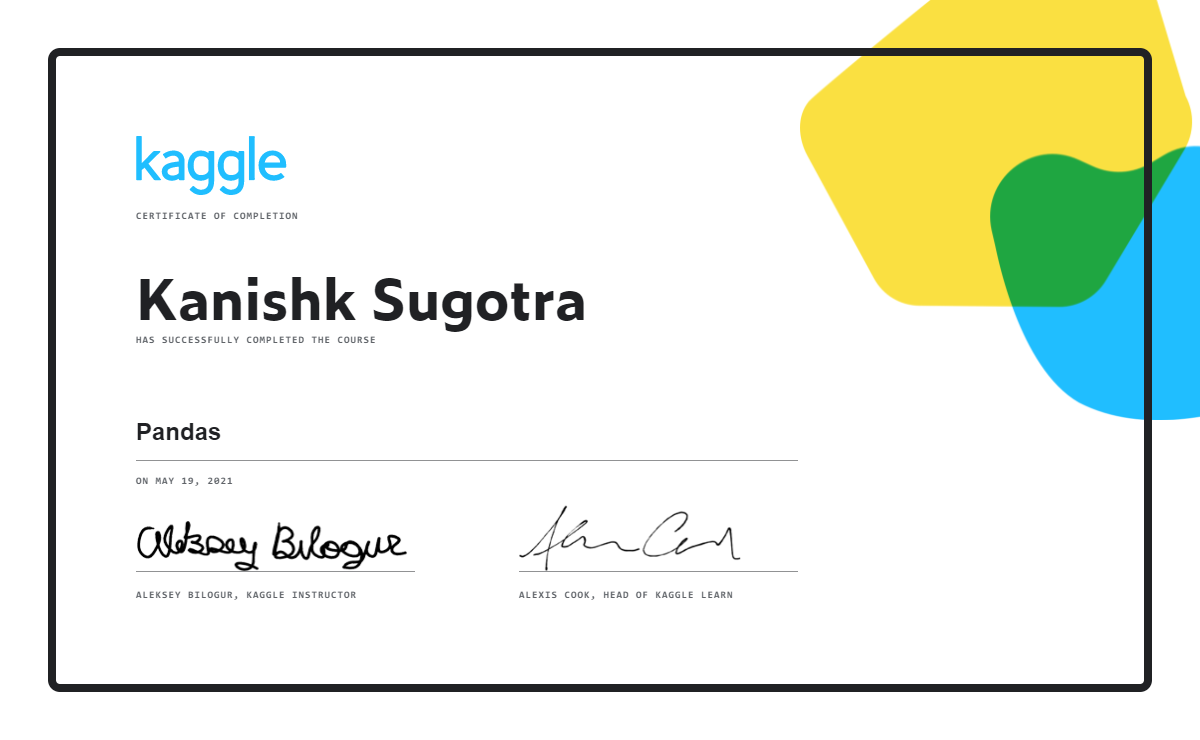 Kanishk Sugotra completed the Pandas course on Kaggle!