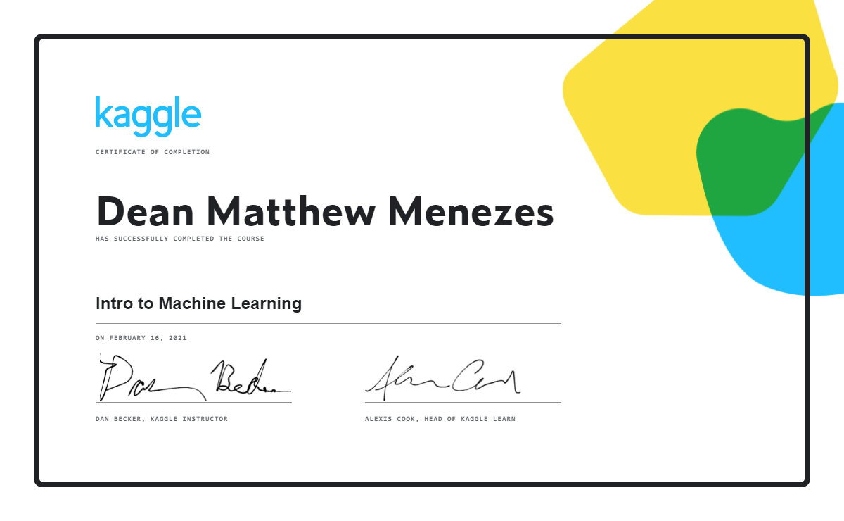 Dean Matthew Menezes completed the Intro to Machine Learning course on ...