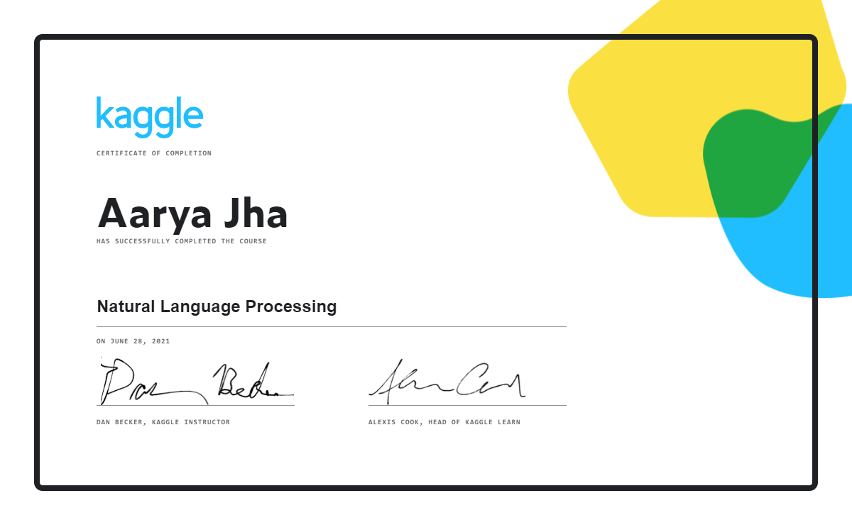 Aarya Jha completed the Natural Language Processing course on Kaggle!