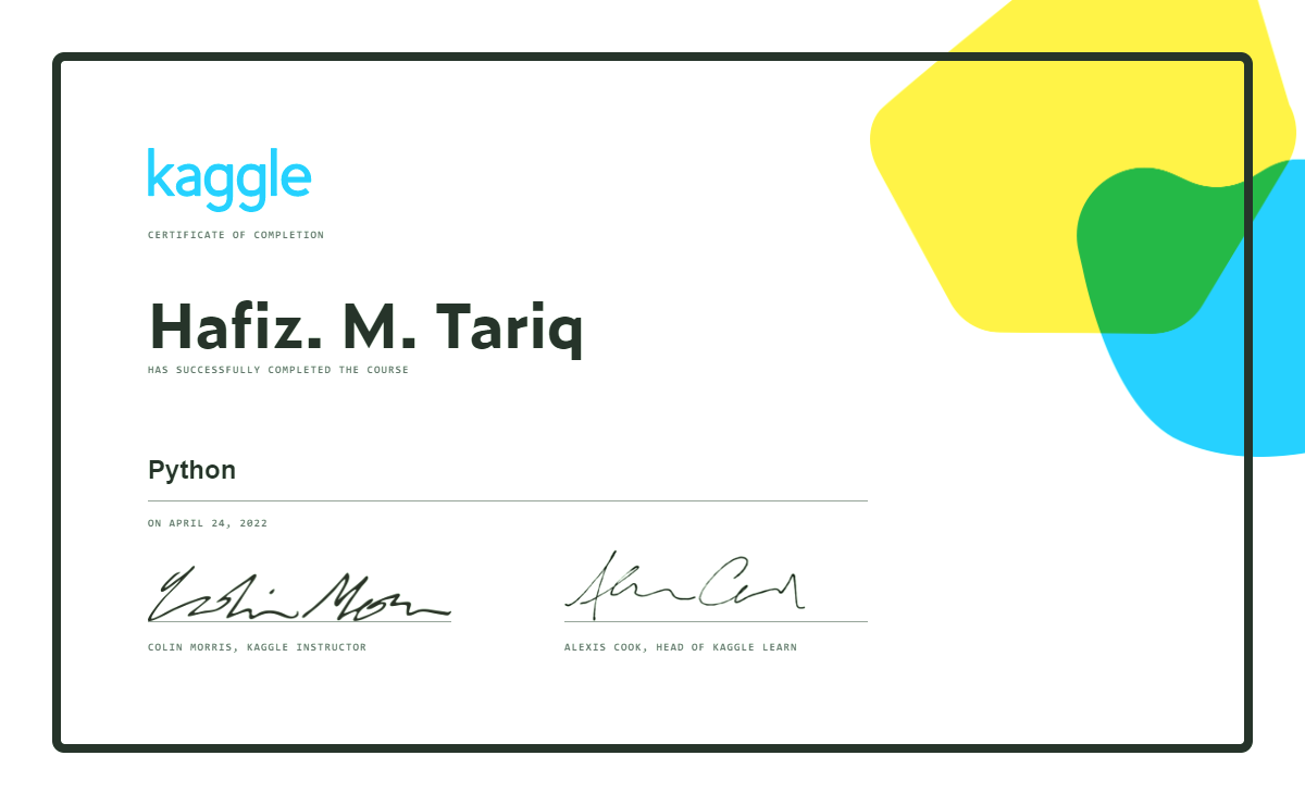 Hafiz. M. Tariq completed the Python course on Kaggle!
