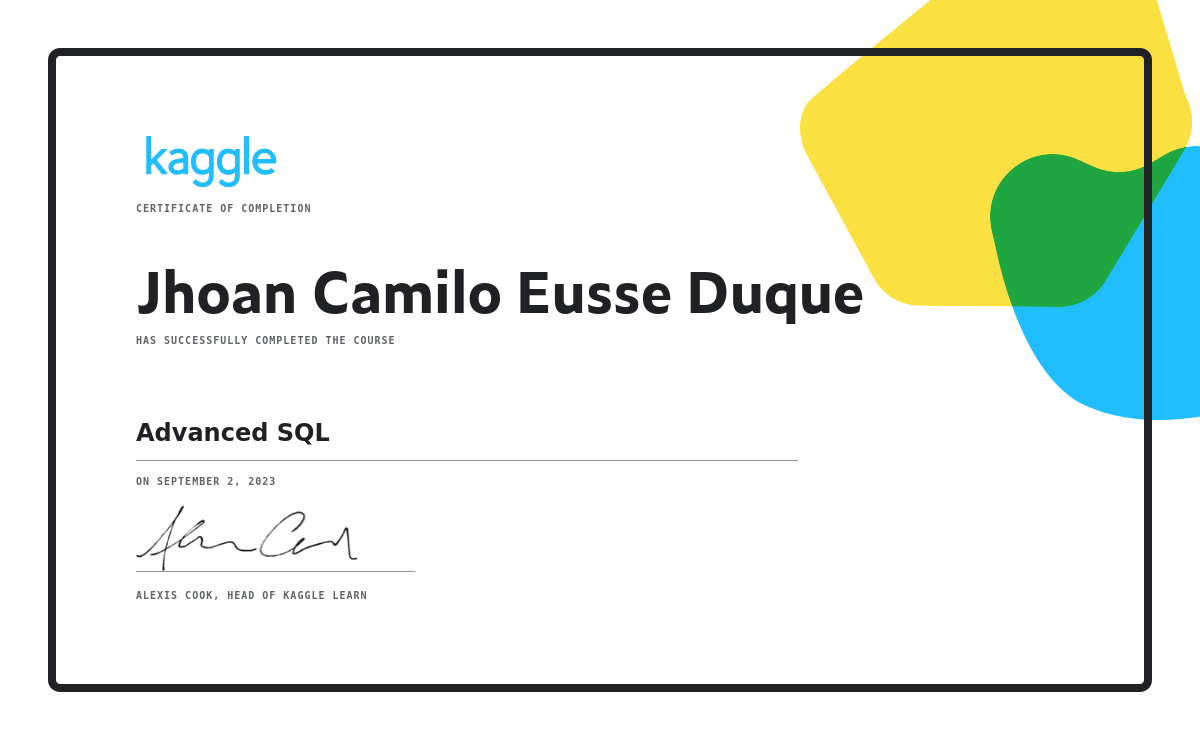 Jhoan Camilo Eusse Duque completed the Advanced SQL course on Kaggle!