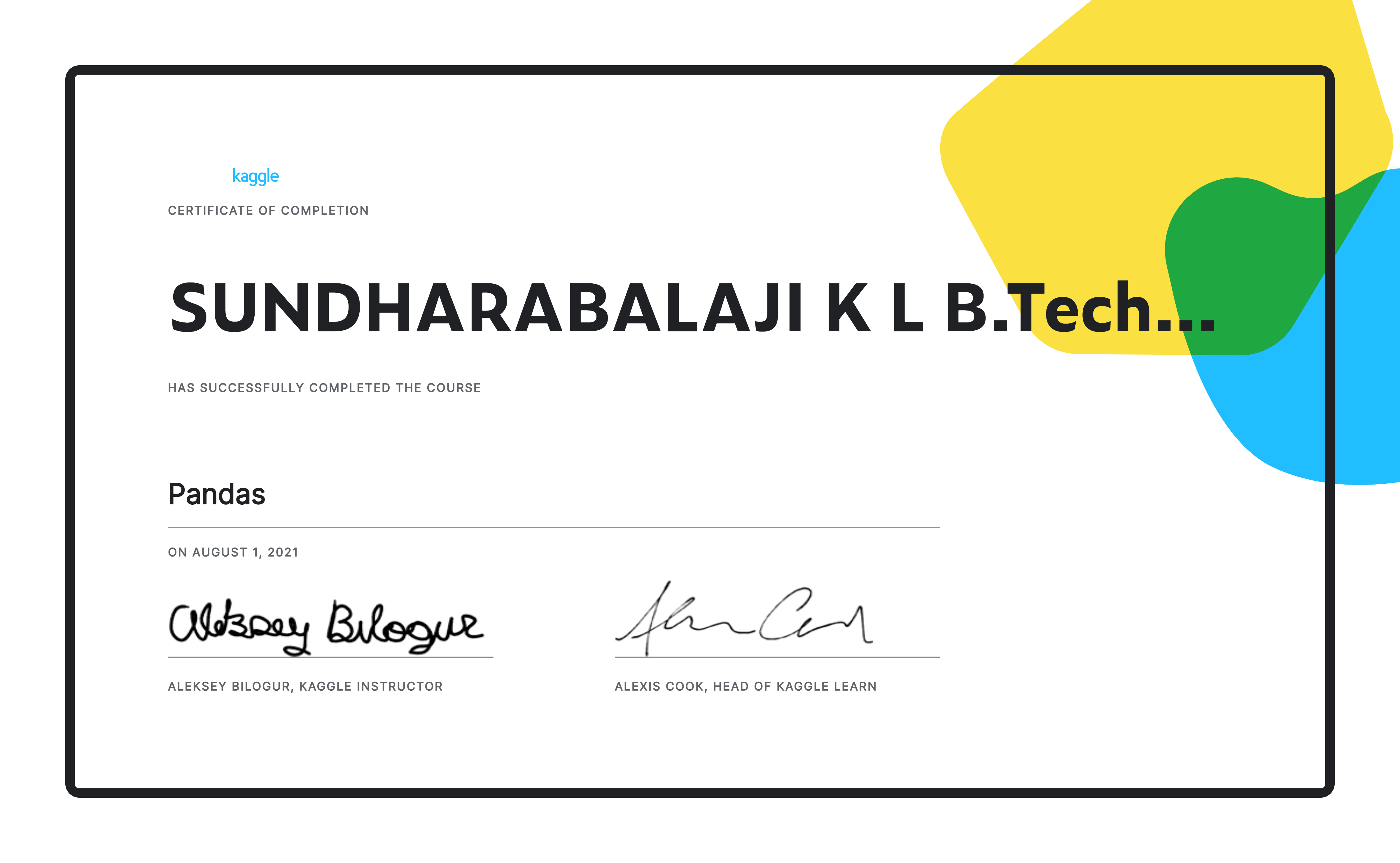 SUNDHARABALAJI K L B.Tech.CSBS completed the Pandas course on Kaggle!