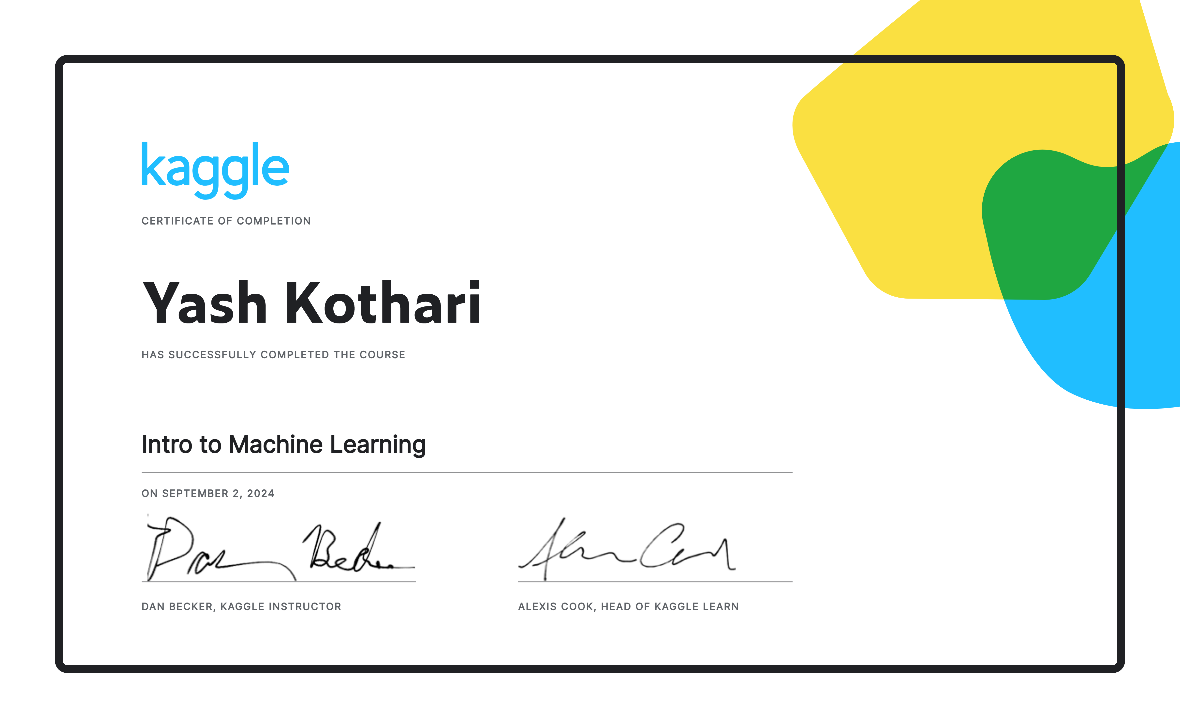 Yash Kothari completed the Intro to Machine Learning course on Kaggle!