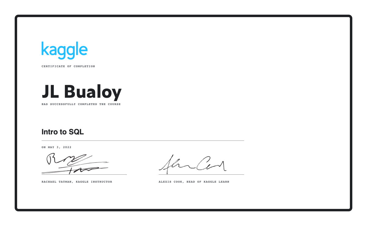 JL Bualoy completed the Intro to SQL course on Kaggle!