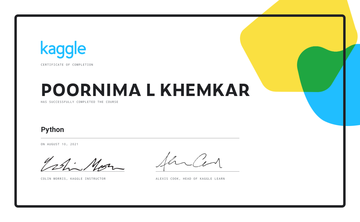 POORNIMA L KHEMKAR completed the Python course on Kaggle!