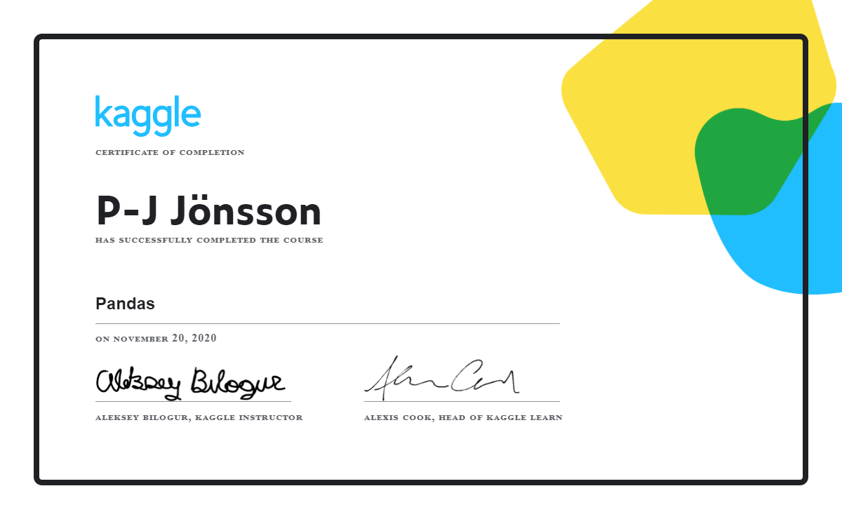 P-J Jönsson completed the Pandas course on Kaggle! P-J Jönsson completed the Pandas course on Kaggle!
