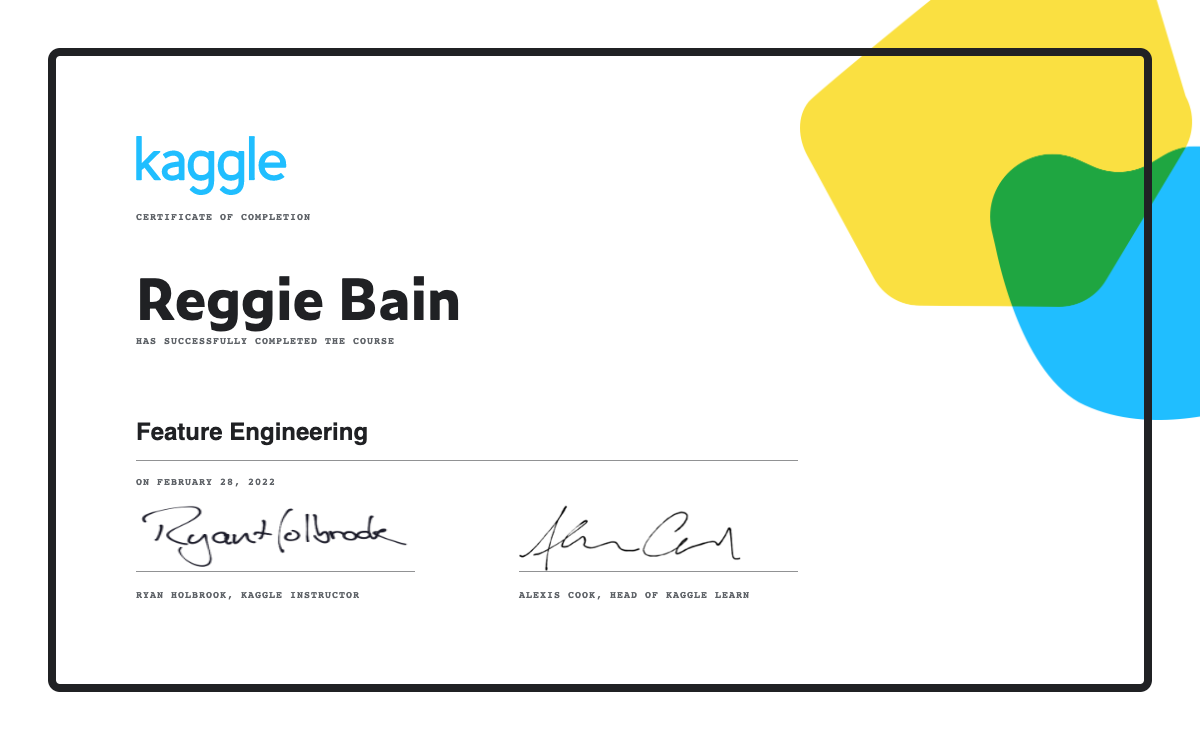 Reggie Bain completed the Feature Engineering course on Kaggle!