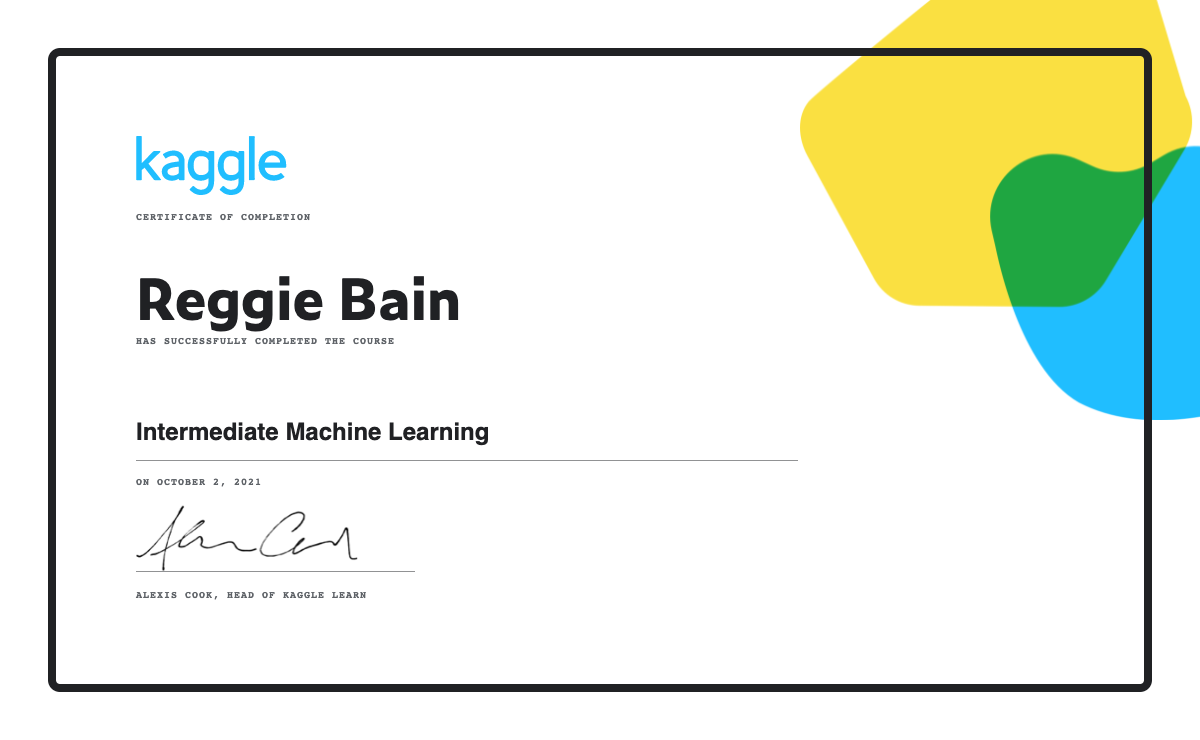 Reggie Bain completed the Intermediate Machine Learning course on Kaggle!