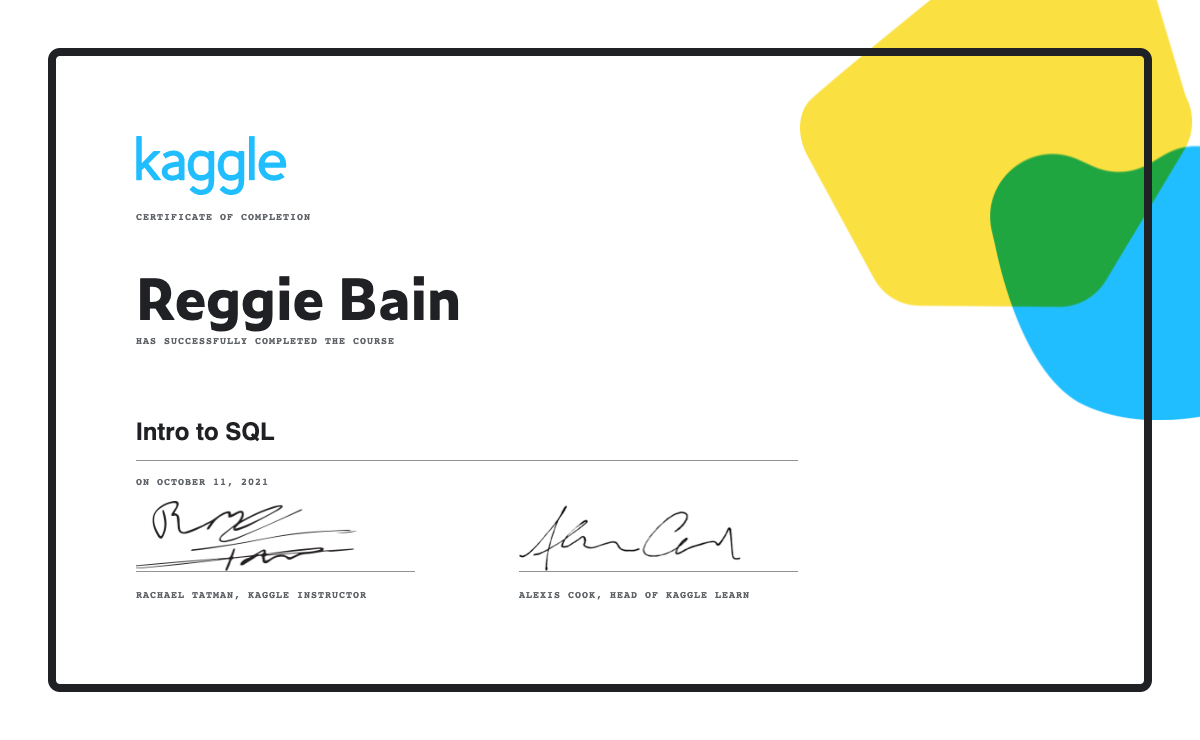 Reggie Bain completed the Intro to SQL course on Kaggle!