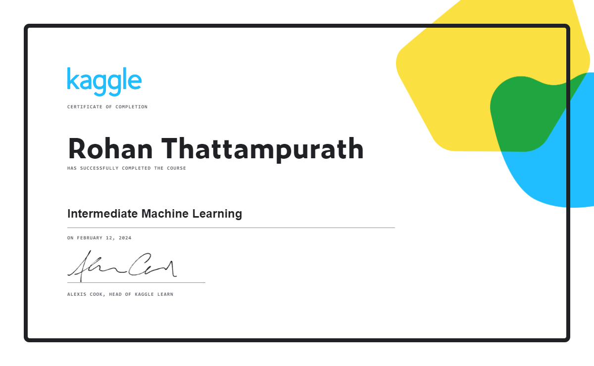 Rohan Thattampurath completed the Intermediate Machine Learning course on Kaggle!