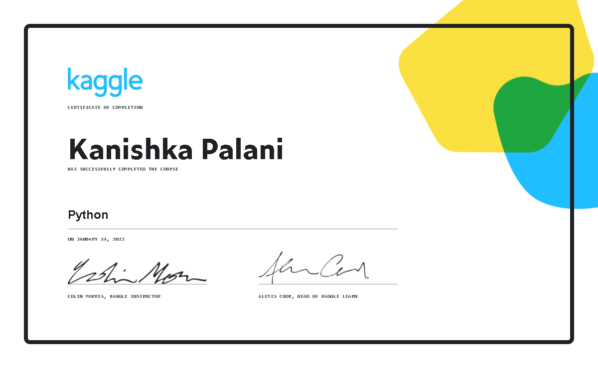 Kanishka Palani completed the Python course on Kaggle!
