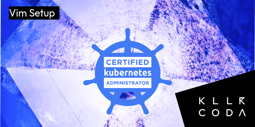 Vim Setup | Killer Shell CKA | Killercoda
