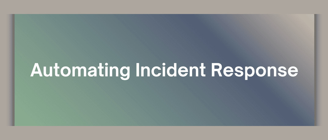 Automating Incident Response blog | Klamp.io Automating Incident Response blog | Klamp.io