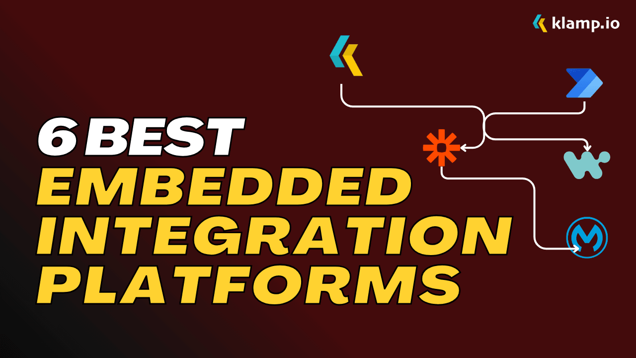 6 Best Embedded Integration Platforms blog | Klamp.io 6 Best Embedded Integration Platforms blog | Klamp.io