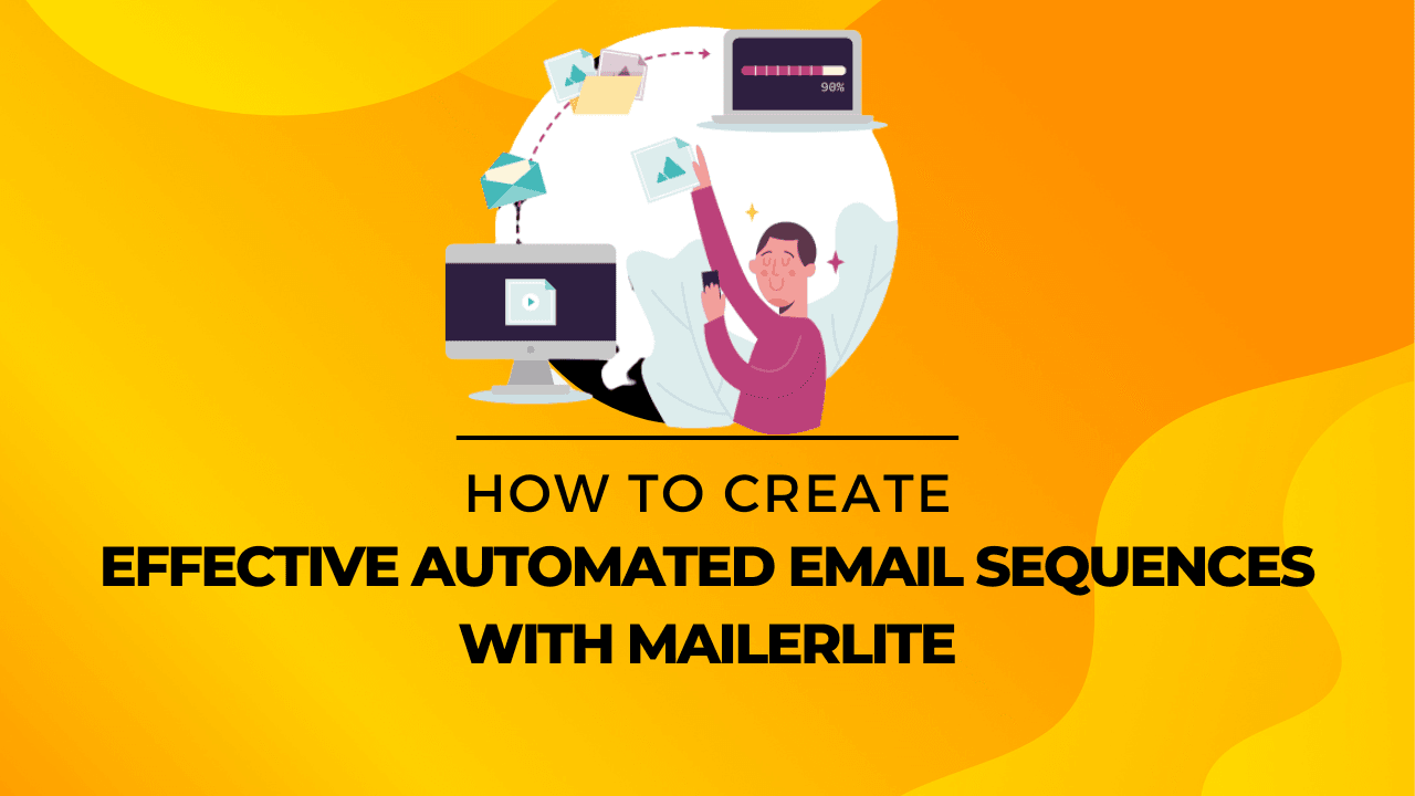 How to Create Effective Automated Email Sequences with MailerLite blogs ... How to Create Effective Automated Email Sequences with MailerLite blogs ...