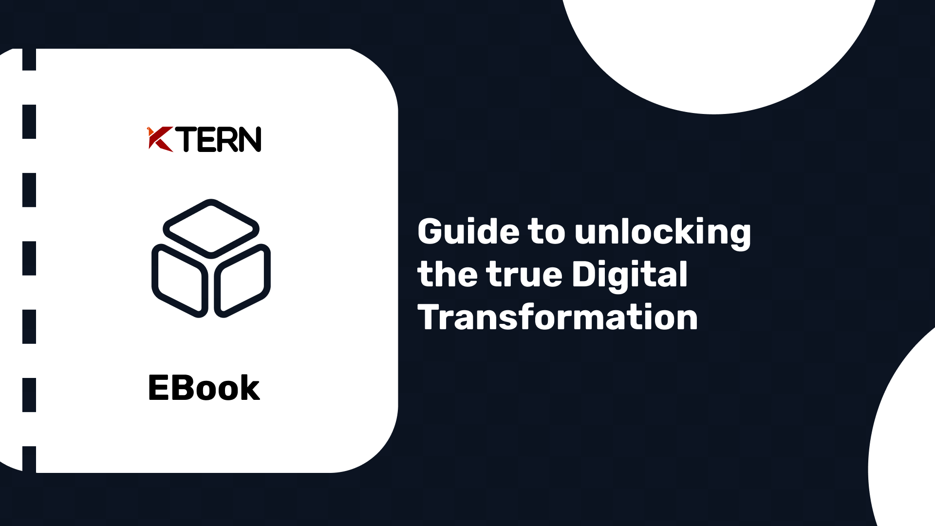 Guide to unlocking the true Digital Transformation | KTern.AI DXaaS Guide