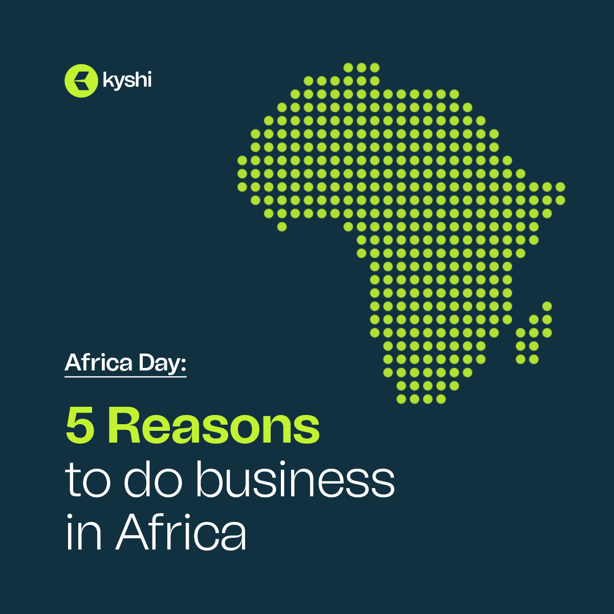 Africa Day: 5 Reasons To Do Business In Africa | Blog | Kyshi