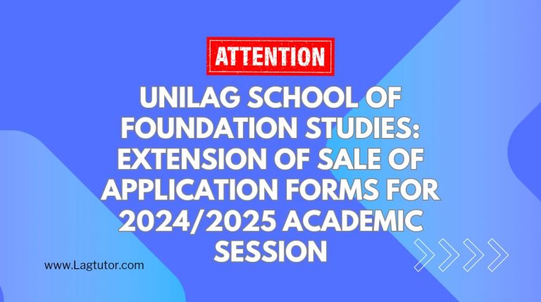 Unilag School of Foundation Studies: Extension of Sale of Application ...
