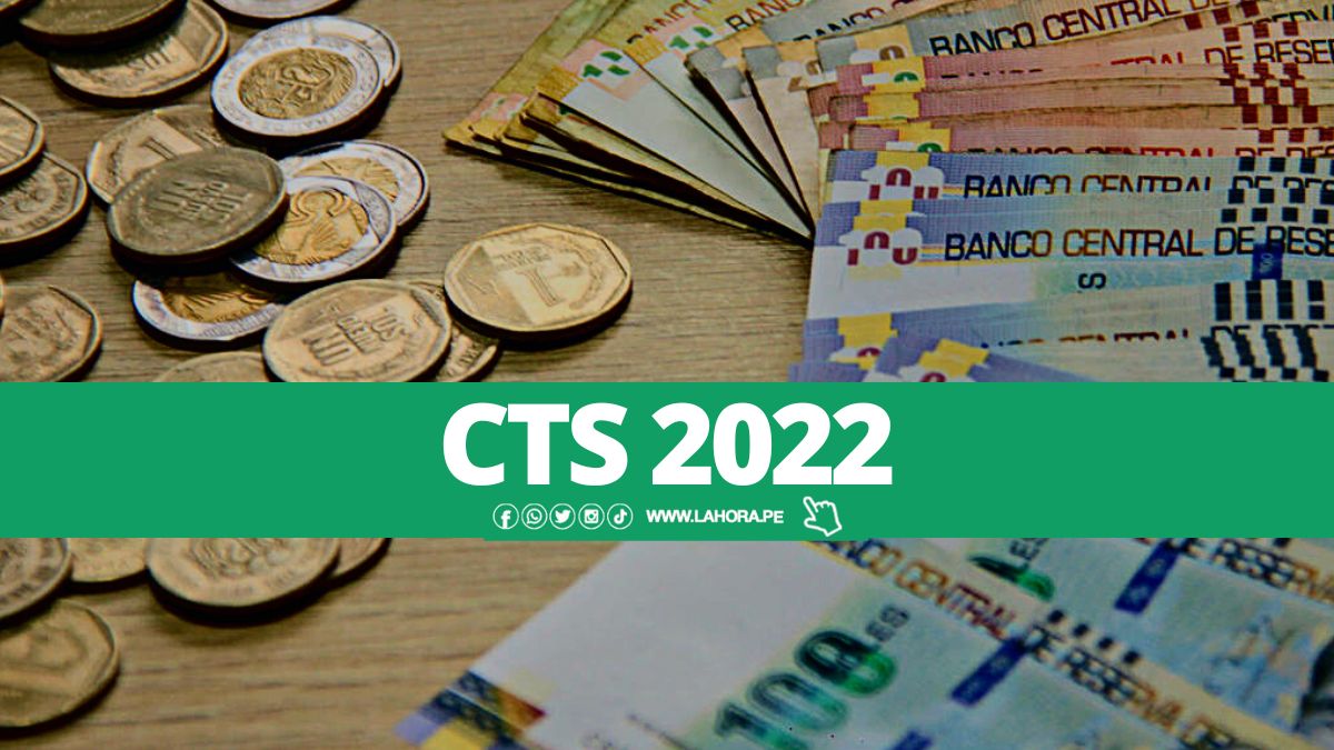 Disponibilidad CTS 2022, sector privado y todo sobre la CTS para ...