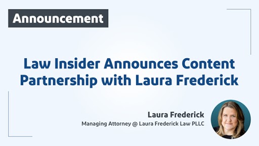 Law Insider Announces Content Partnership with Laura Frederick | Law ...