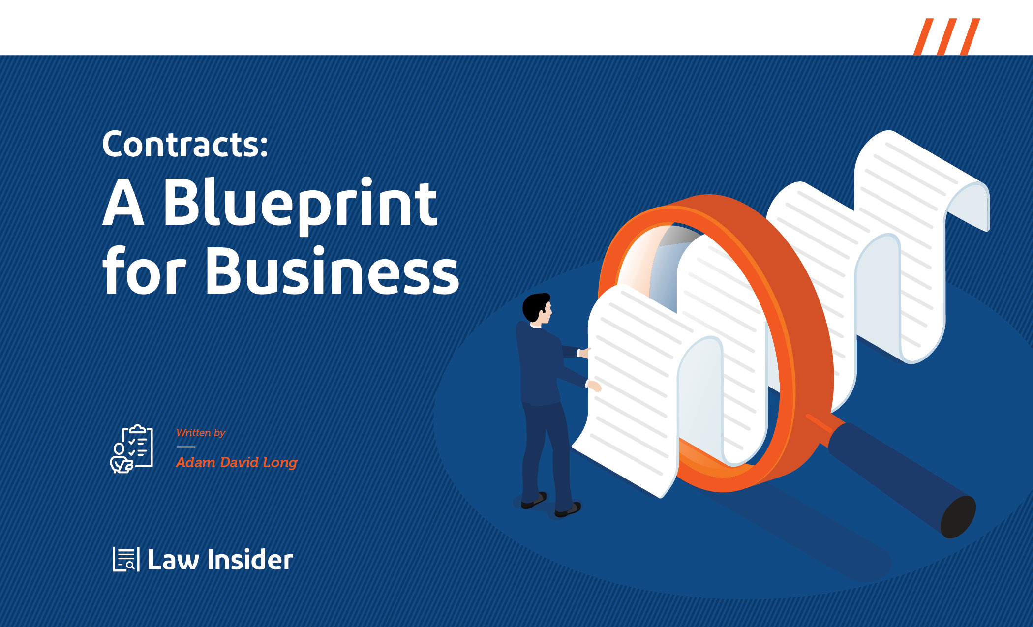 Contracts: A Blueprint for Business | Law Insider Resources | Articles