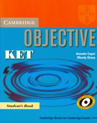 Objective KET Pack (Student's Book and KET for Schools Practice Test ...