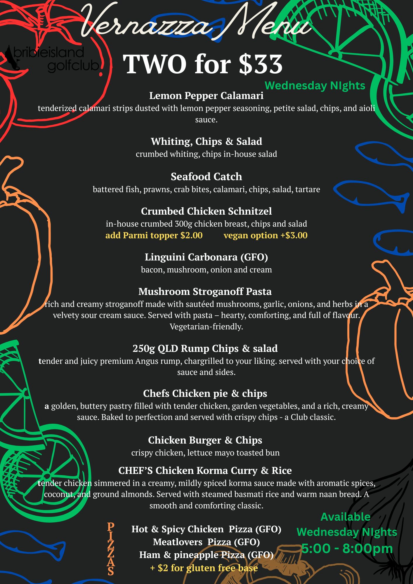 WEDNESDAY NIGHT SPECIALS TWO MEALS FOR $33