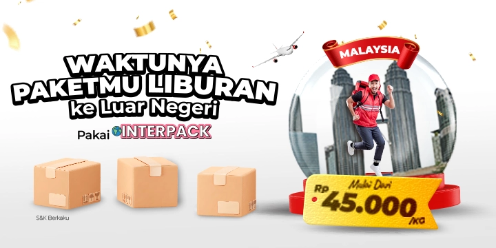 Lebih Hemat Kirim Paket Pakai INTERPACK ke Kuala Lumpur!
