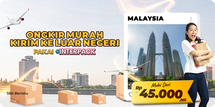 Lebih Hemat Kirim Paket Pakai INTERPACK ke Kuala Lumpur!