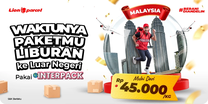 Lebih Hemat Kirim Paket Pakai INTERPACK ke Kuala Lumpur!