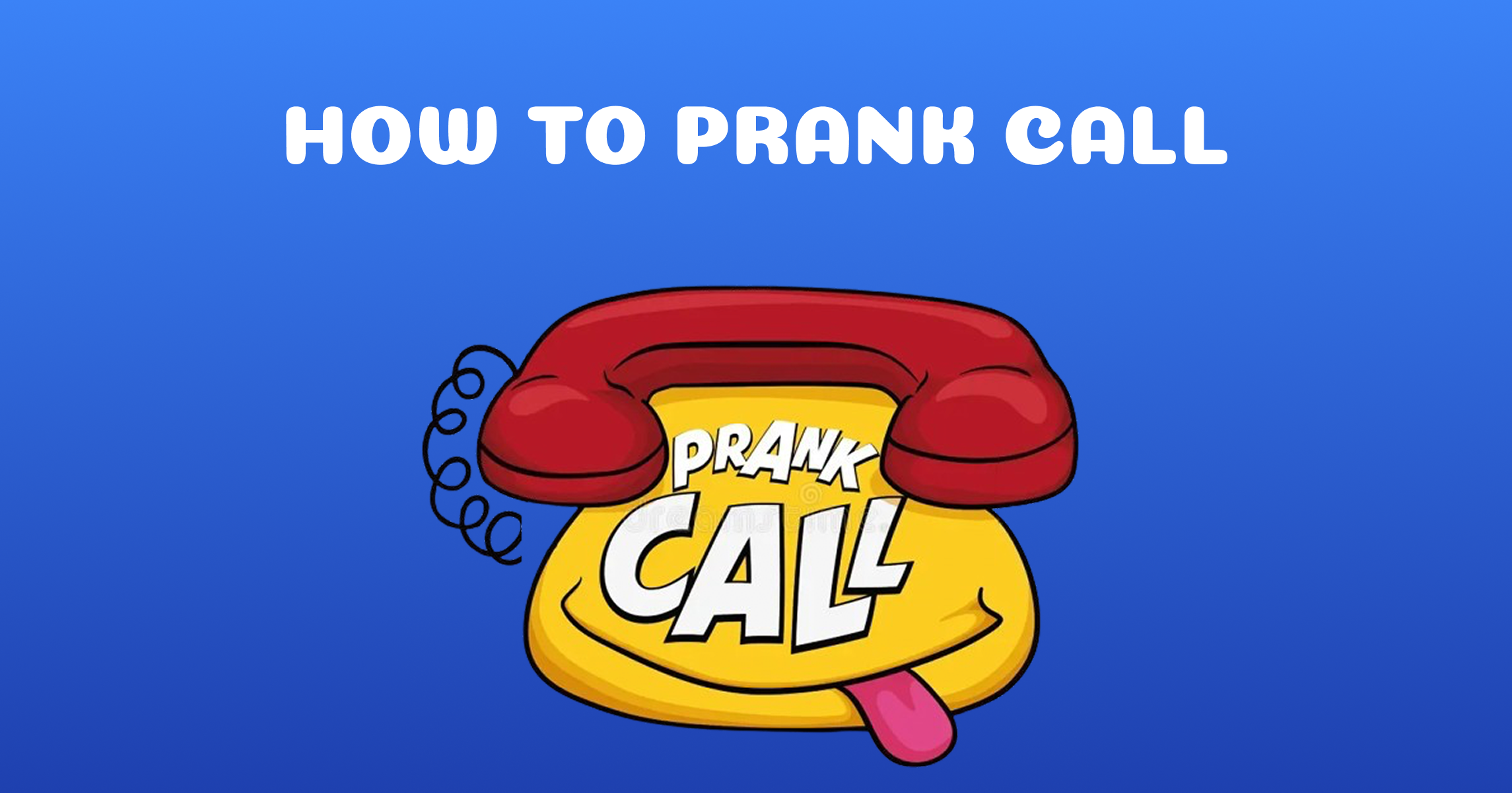 Tutorial: How To Prank Call