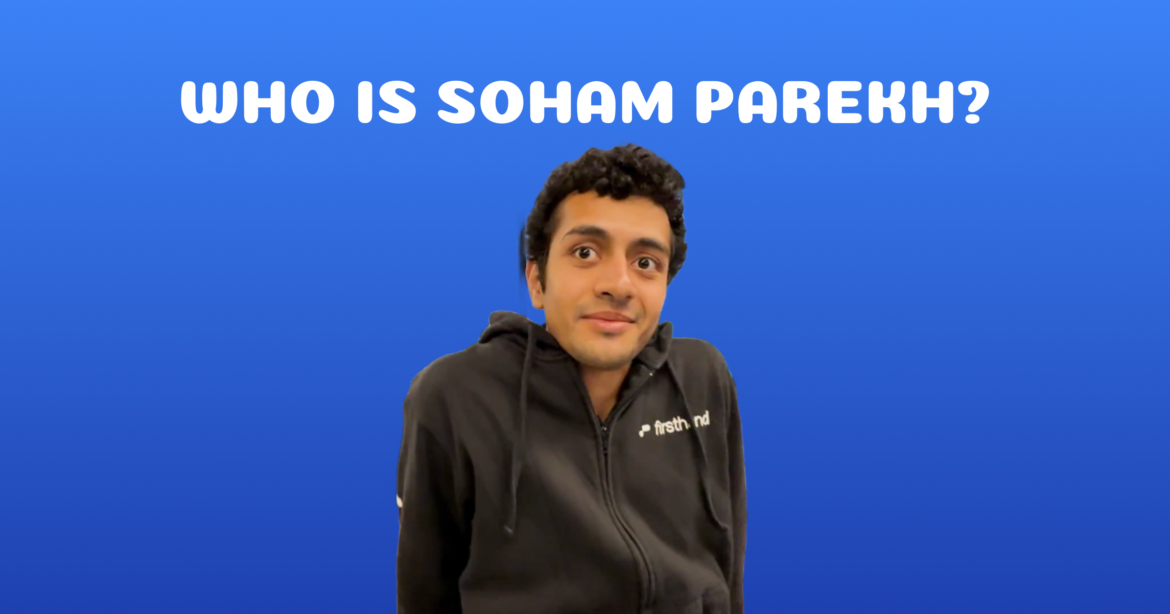 The Soham Parekh Saga: How a Tech Scandal Became a Meme