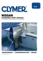 Clymer Nissan Outboard Shop Manual, 2.5-140 Hp Two-Stroke, 1992-2000 by ...