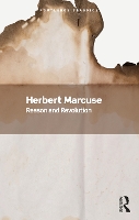 Reason and Revolution by Herbert Marcuse, Jay Bernstein (9781032533919 ...