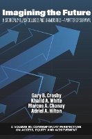 Imagining the Future by Gary B Crosby, Khalid A White, Marcus A Chanay ...
