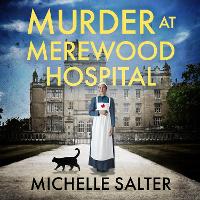 Murder at Merewood Hospital by Michelle Salter (9781837510764 ...