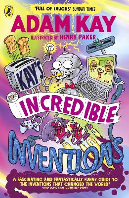 Kay’s Incredible Inventions by Adam Kay (9780241540800/Paperback ...