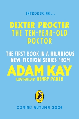 Dexter Procter the Ten-Year-Old Doctor by Adam Kay (9780241668597 ...