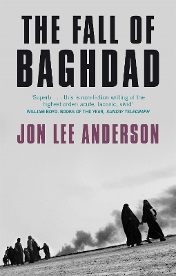 The Fall Of Baghdad by Jon Lee Anderson (9780349118789/Paperback ...