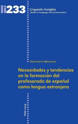 Necesidades y tendencias en la formaci?n del profesorado de espa?ol como lengua extranjera by ...