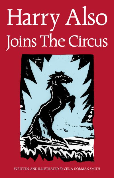 Harry Also Joins the Circus by Celia Norman Smith (9781836284741 ...