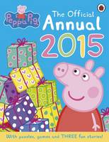 Peppa Pig: The Official Annual 2015 by (9780723291985/Hardback ...