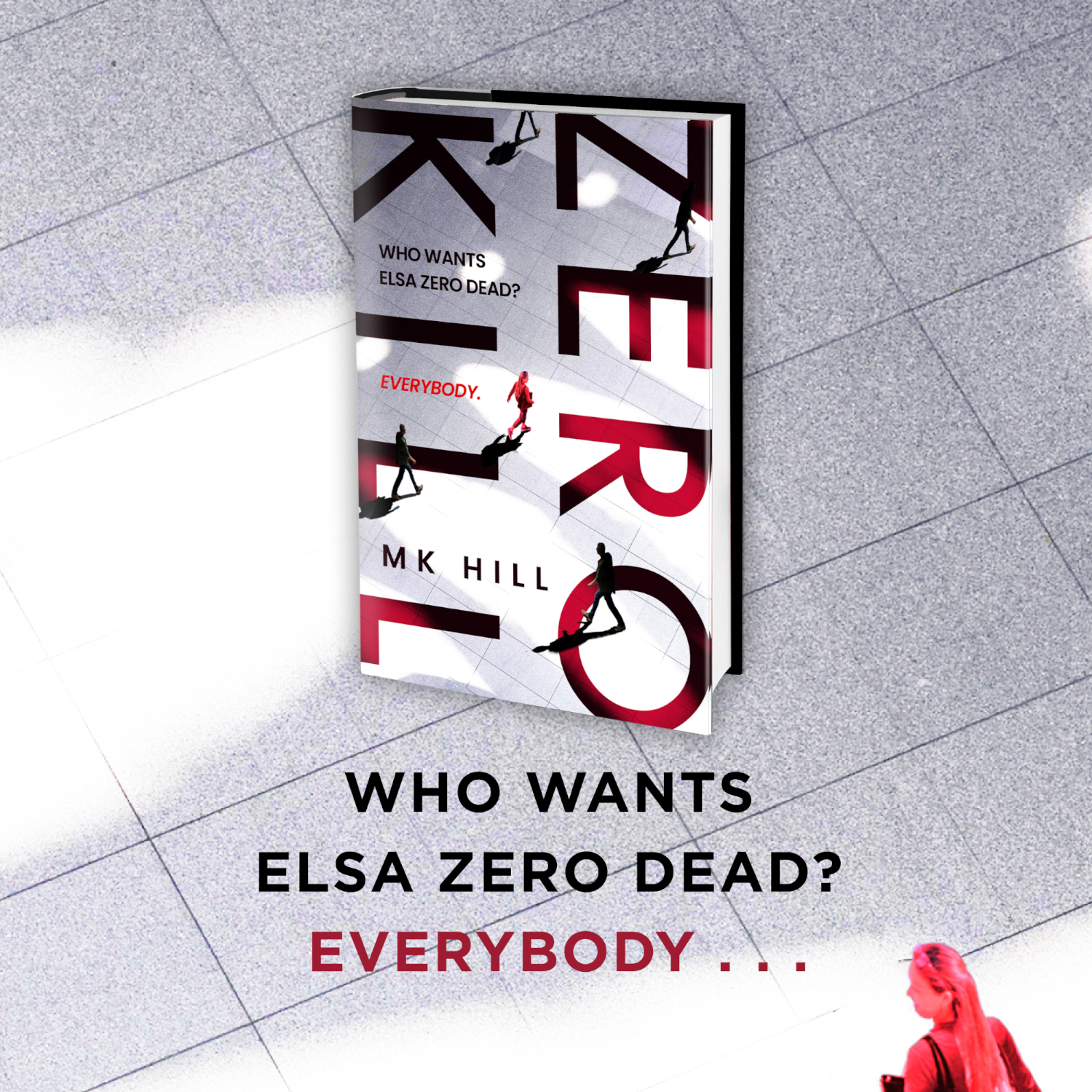 Win a hardback copy of Zero Kill by M.K. Hill