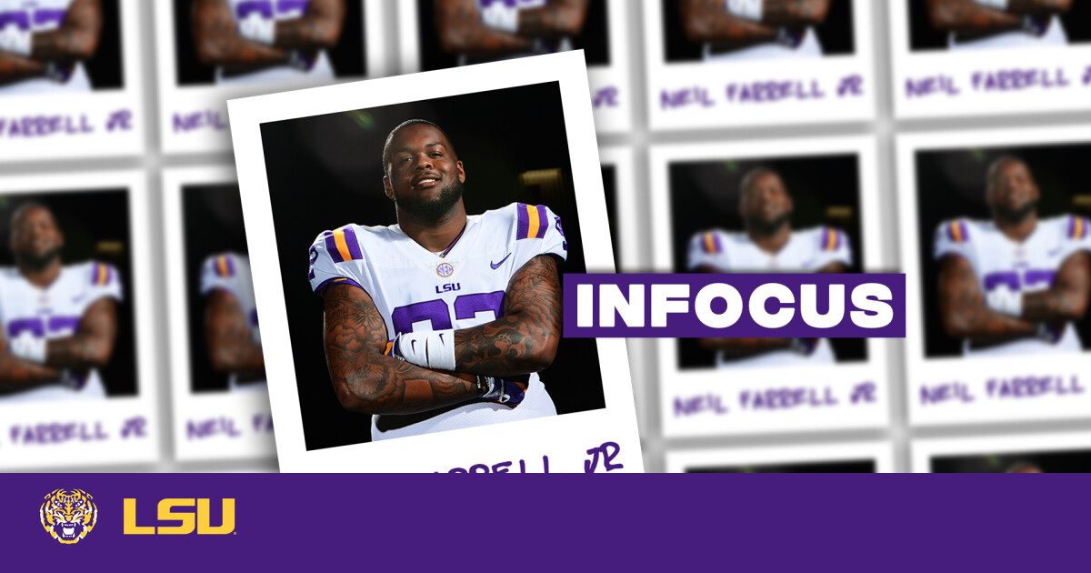 IN FOCUS: LSU Tackle Neil Farrell Jr. – LSU