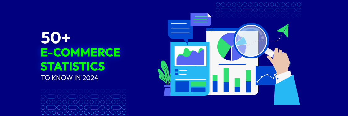 50+ E-commerce Statistics to Know in 2024 – Mageplaza