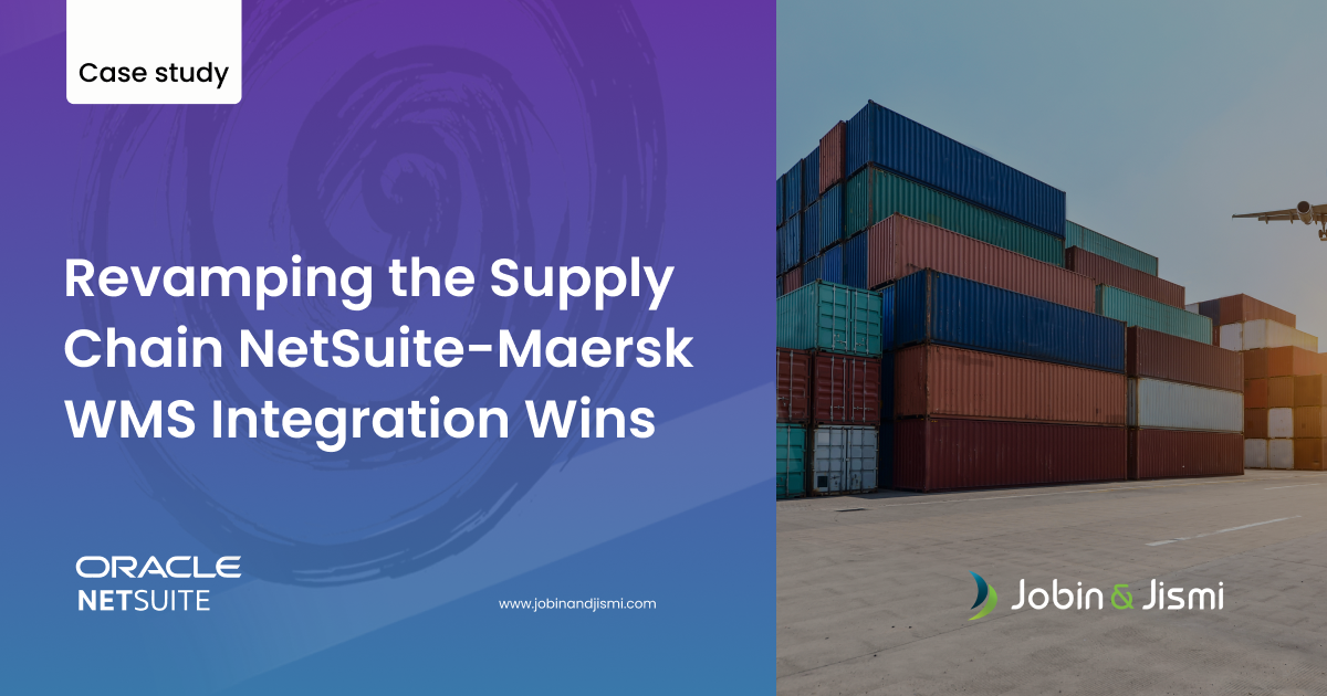 Revamping the Supply Chain: NetSuite-Maersk WMS Integration Wins