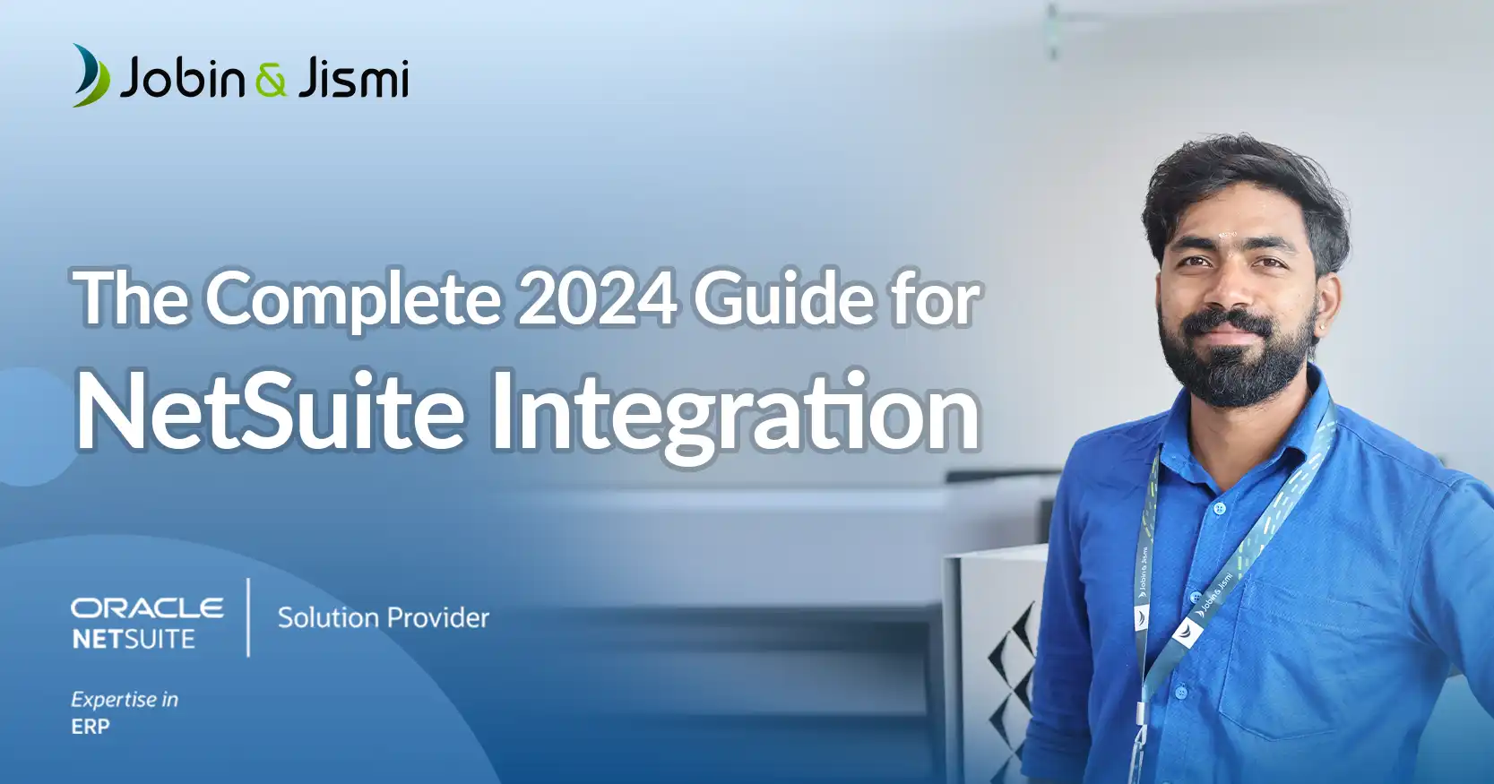 The Complete 2024 Guide for NetSuite Integration The Complete 2024 Guide for NetSuite Integration